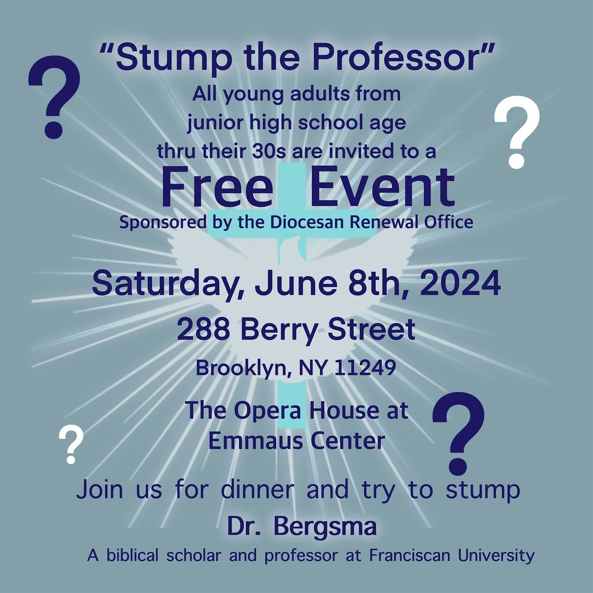 Stump the Professor - Free Event, The Opera House Emmaus Center ...
