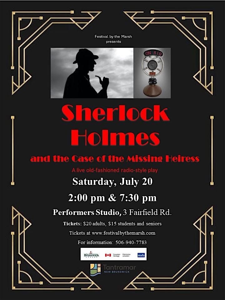 "Sherlock Holmes and the Case of the Missing Heiress" July 20 @ 7:30 pm ...