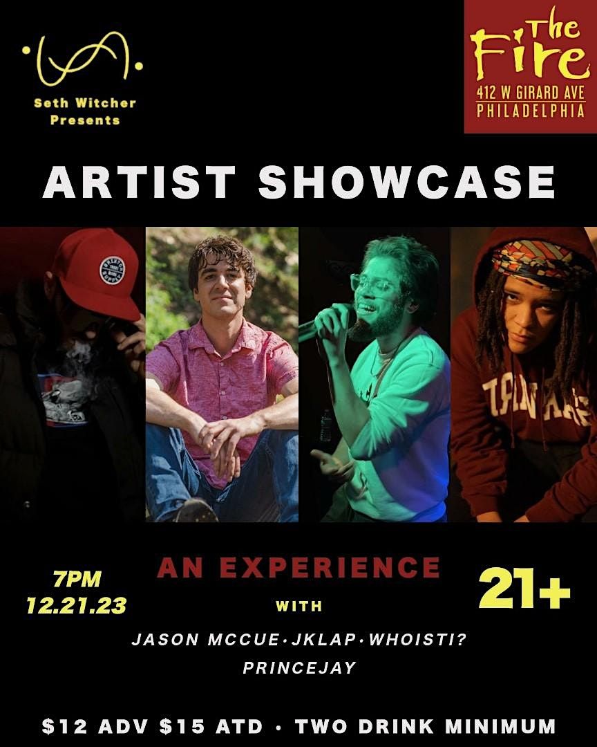 Seth Witcher Presents: Artist Showcase, The Fire, Philadelphia, 21 ...