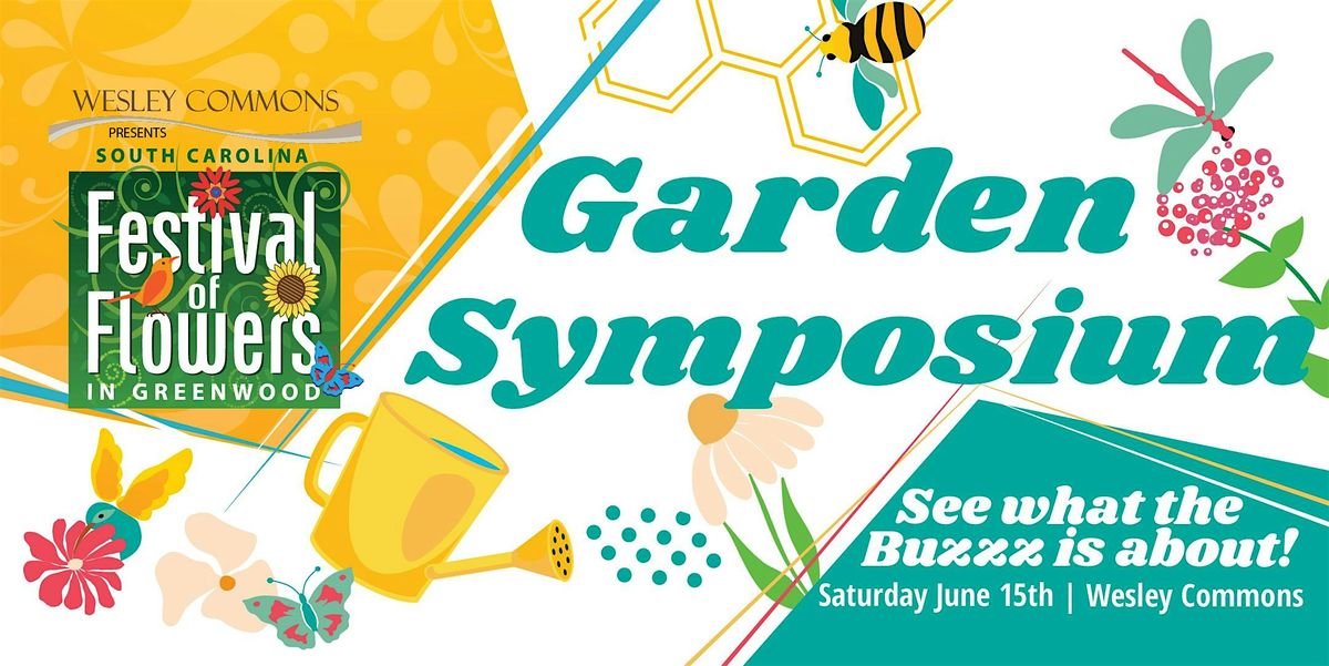 2024 SC Festival of Flowers | 3rd Annual Garden Symposium, 1110 ...