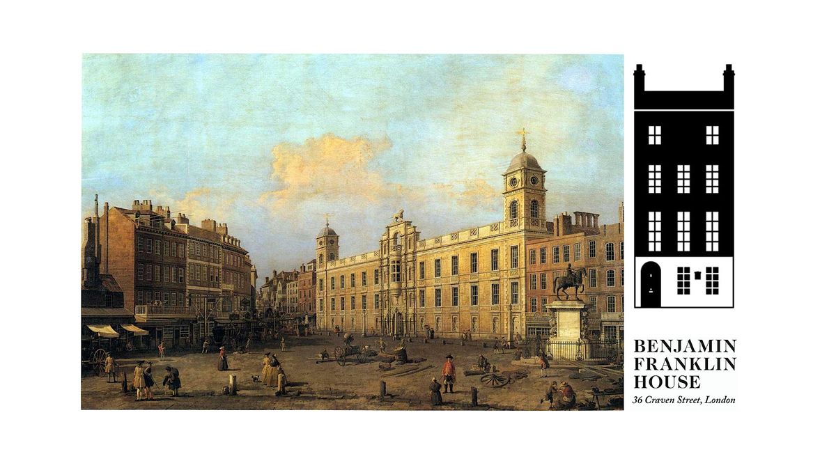 Summer Walking Tours: Benjamin Franklins 18th Century London, Benjamin ...