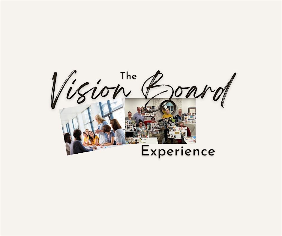 Create a Life by Design with a Vision Board Experience, DYMON, Toronto ...
