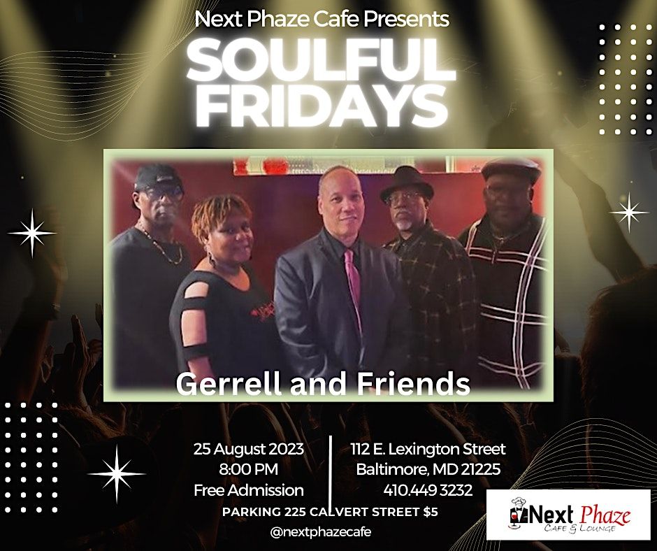 Soulful Fridays ft Gerrell and Friends, Next Phaze Cafe & Lounge, Baltimore, 25 August 2023 ...