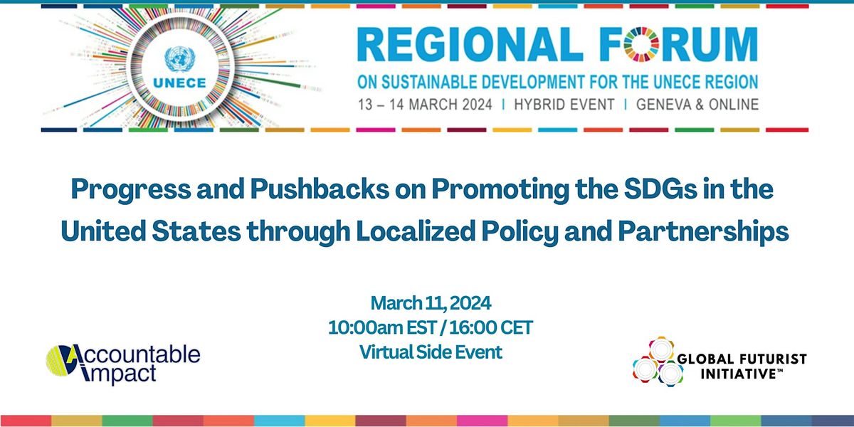 Progress & Pushback Promoting the SDGs in the US thru Policy & Partnerships, 11 March 2024 ...
