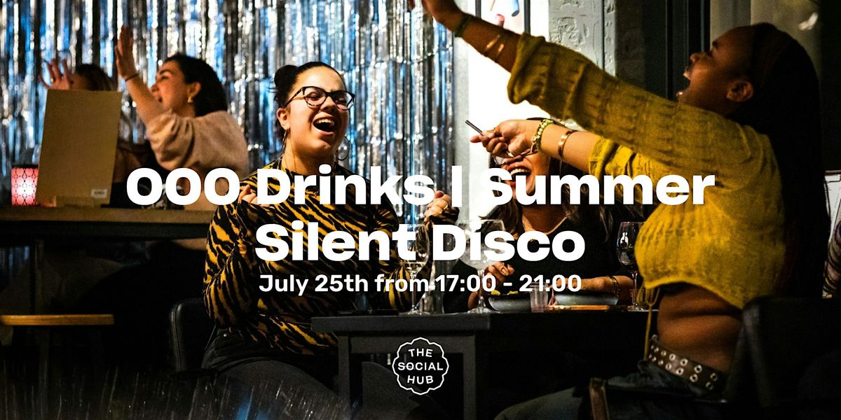 OOO Drinks | Summer Silent Disco, The Social Hub The Hague, Den Haag ...