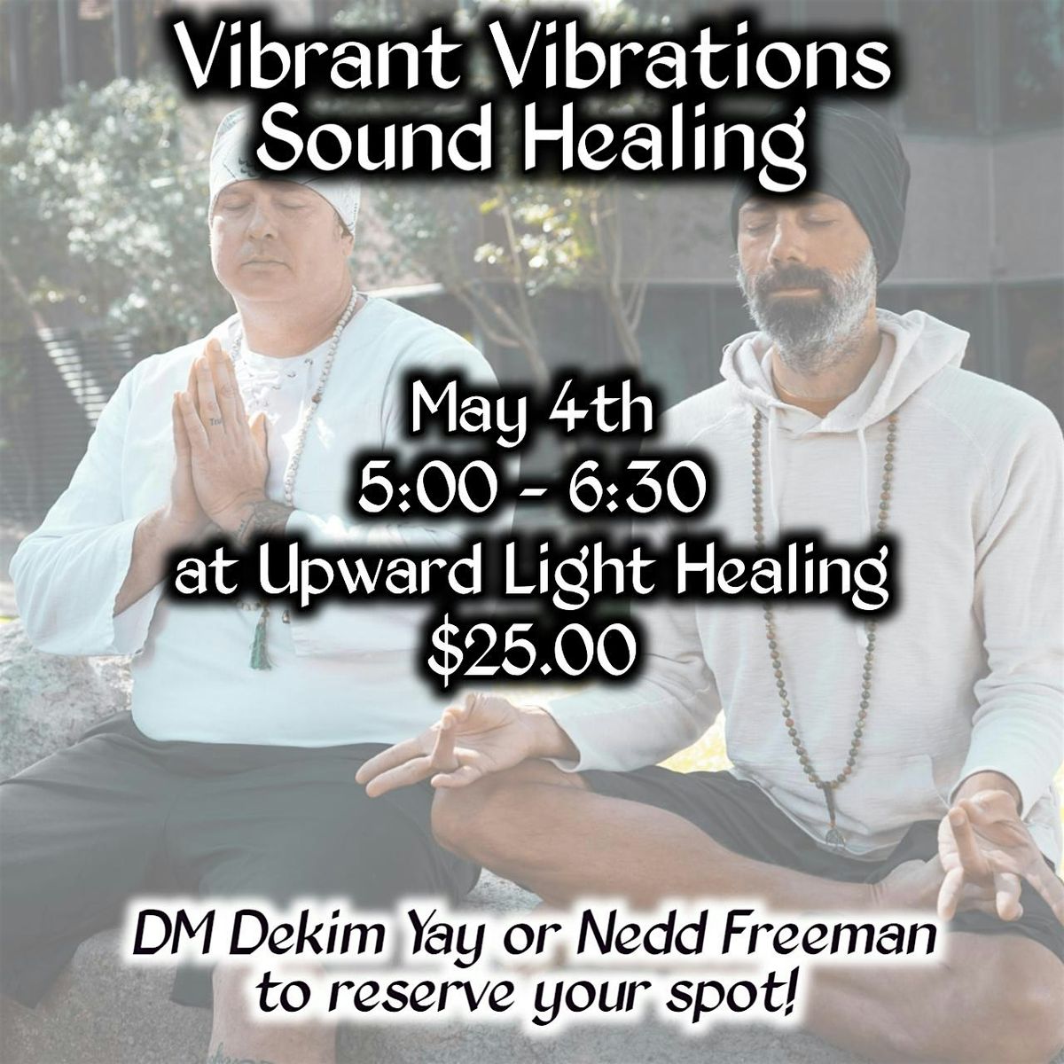 Vibrant Vibrations @ Upward Light 5/4/24, Upward Light Healing and Yoga ...