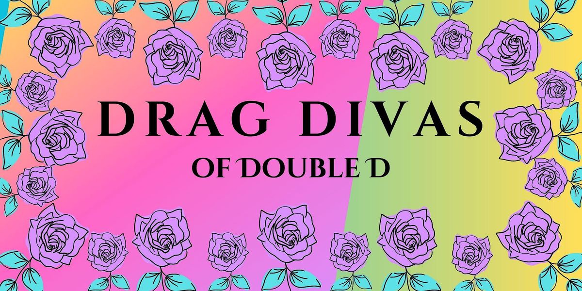 Drag Divas of Double Ds, Double D Taphouse, Dover, November 11 2023 ...