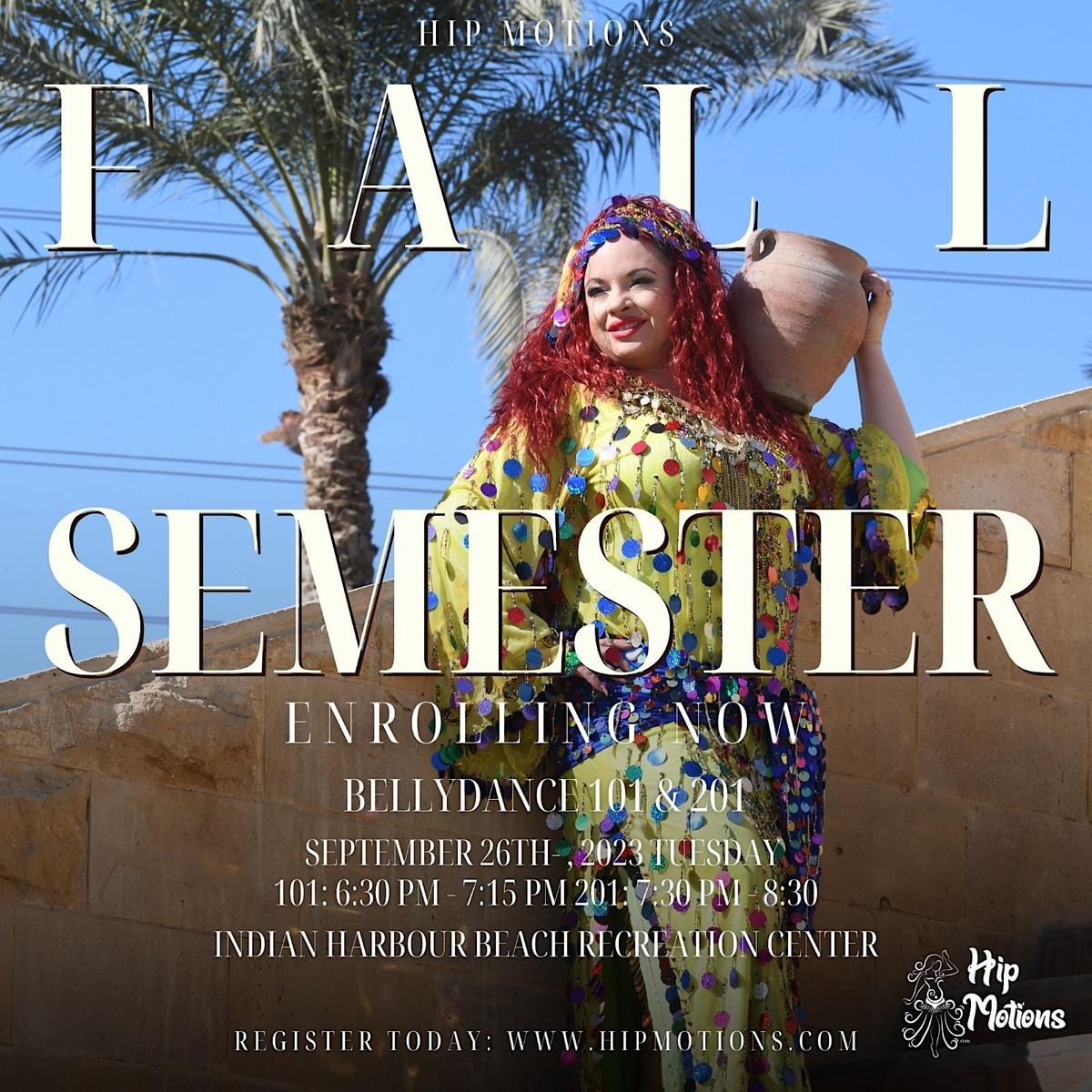 Belly Dance 101 - IHB - Hip Motions Belly Dance Academy Fall Semester ...