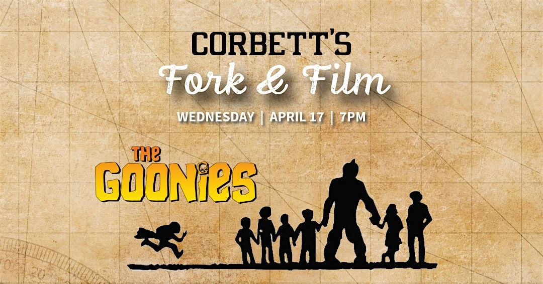Fork n Film - The Goonies, CORBETT'S, North 6th Avenue, Tucson, AZ, USA ...