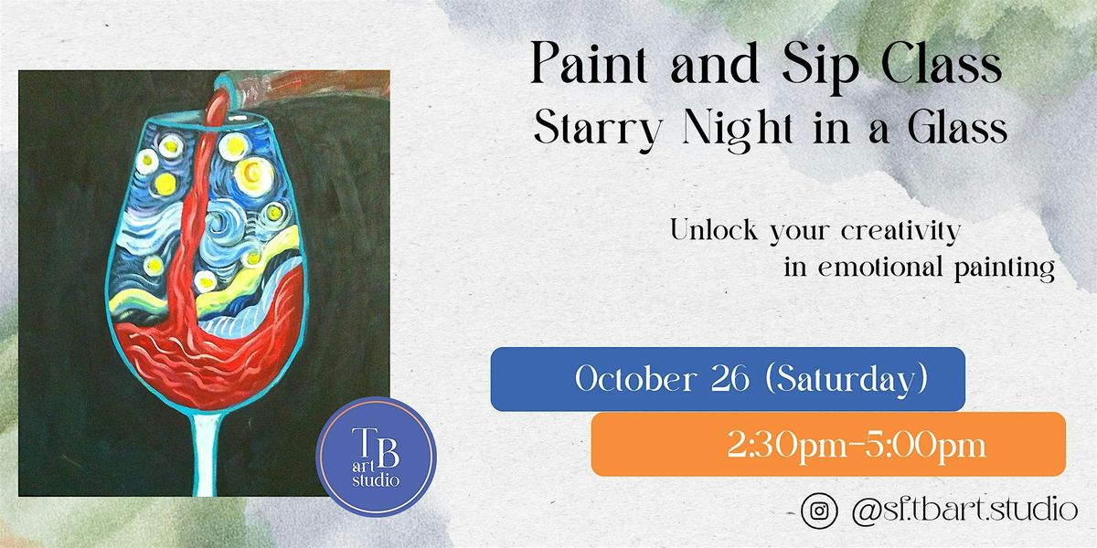Paint and Sip Class - Starry Night in a Glass, 911 Bryant St, San ...