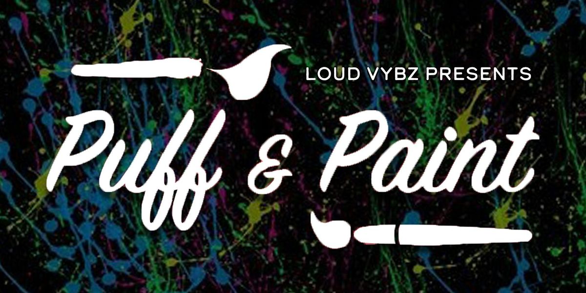 Puff & Paint w/ Loud Vybz, Cross Street Market, Baltimore, February 17 ...