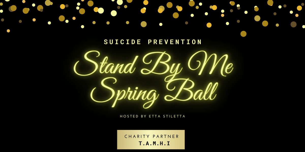 Stand By Me Spring Ball hosted by Etta Stiletta, Balmoral Hotel ...
