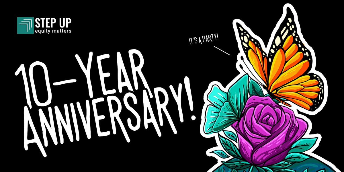 Step Up: Equity Matters 10-Year Anniversary Party, Black Business Hub ...