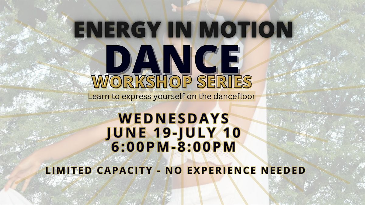 Energy In Motion - Dance Workshop Series, 509 Bloor St W, Toronto, 19 ...
