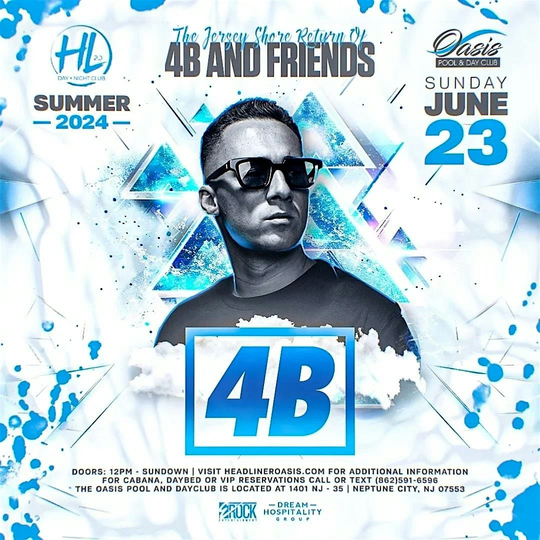 4B & FRIENDS @ HEADLINER OASIS JUNE 23, Headliner Oasis, Neptune City ...