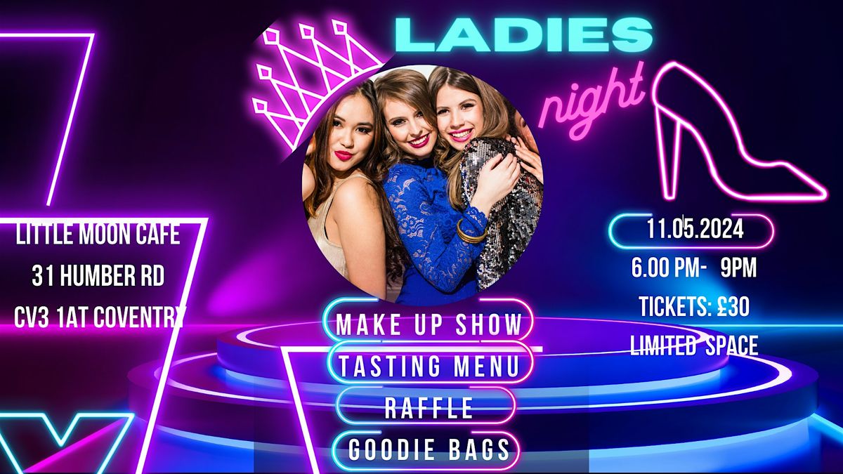 Ladies Night! Coventry, Little Moon Cafe, Coventry, 27 April 2024 ...