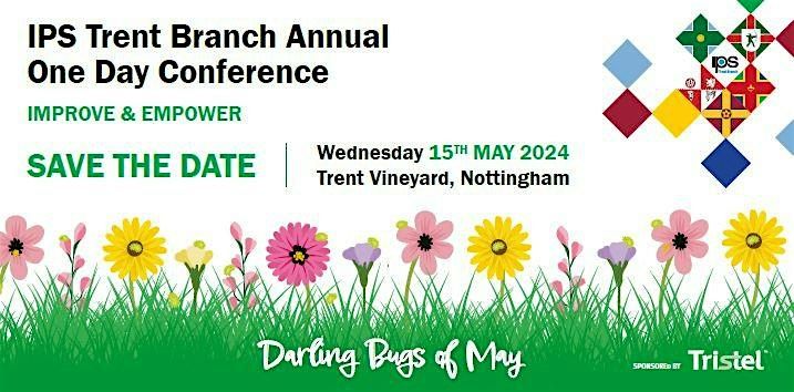 Darling Bugs of May- IPS Trent Branch annual conference, Trent Vineyard ...