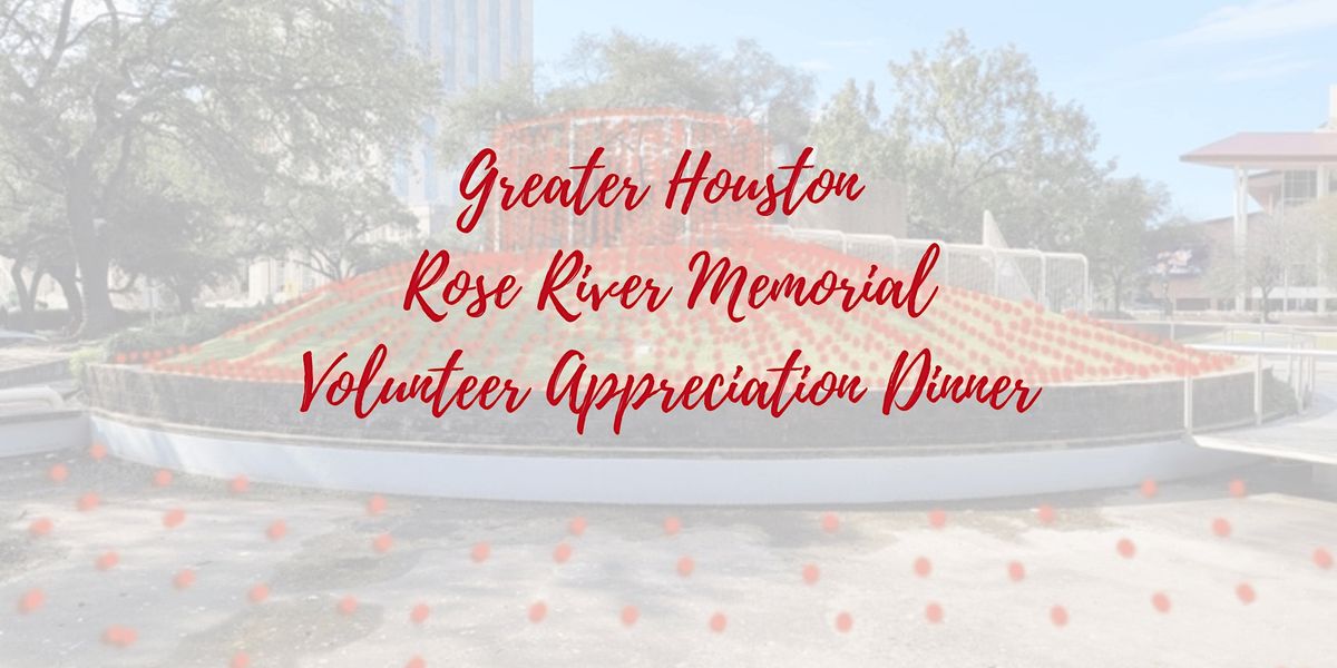 Rose River Memorial Volunteer Appreciation Dinner, MultiCultural Center ...