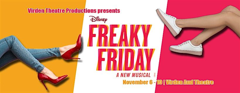 Freaky Friday the Musical - Thursday, November 7th 7:30pm, Virden ...