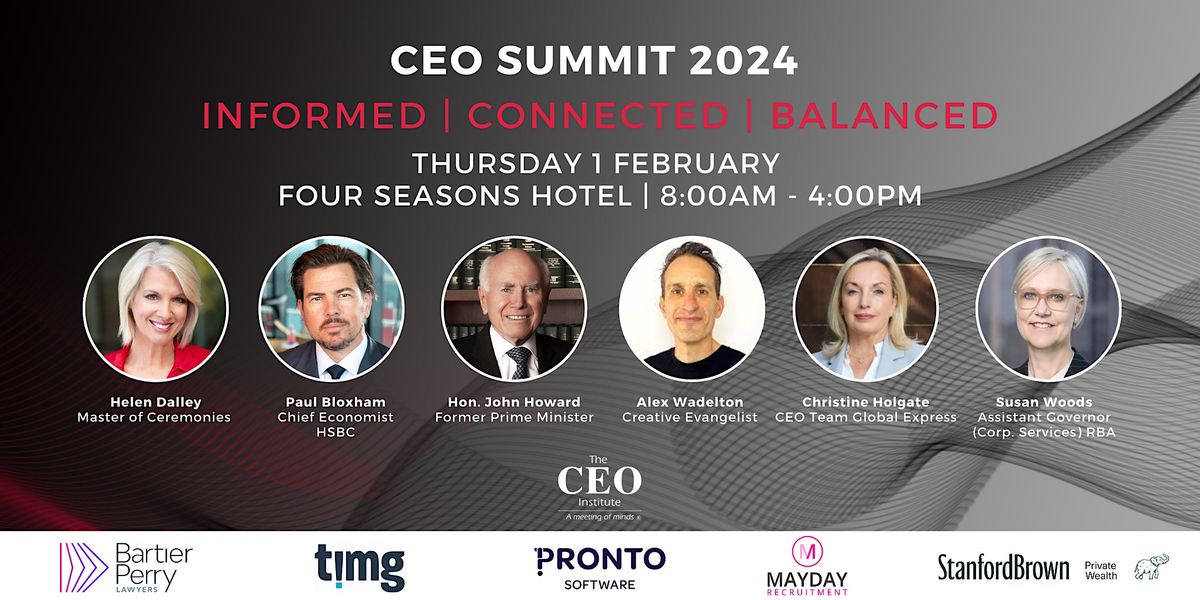 CEO SUMMIT 2024 Informed | Connected | Balanced, Four Seasons Hotel ...