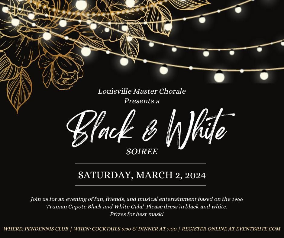 Black and White Soiree, Pendennis Club, Louisville, March 2 2024 ...