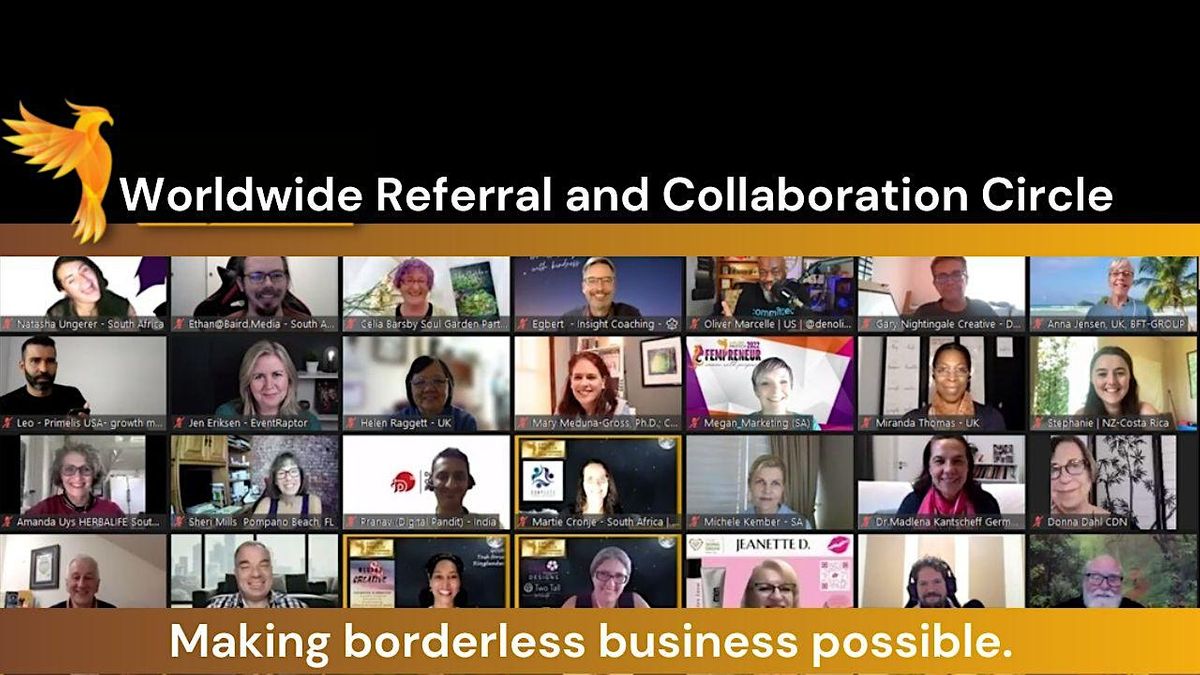 Worldwide Referral and Collaboration Circle, March 8 to June 18 ...