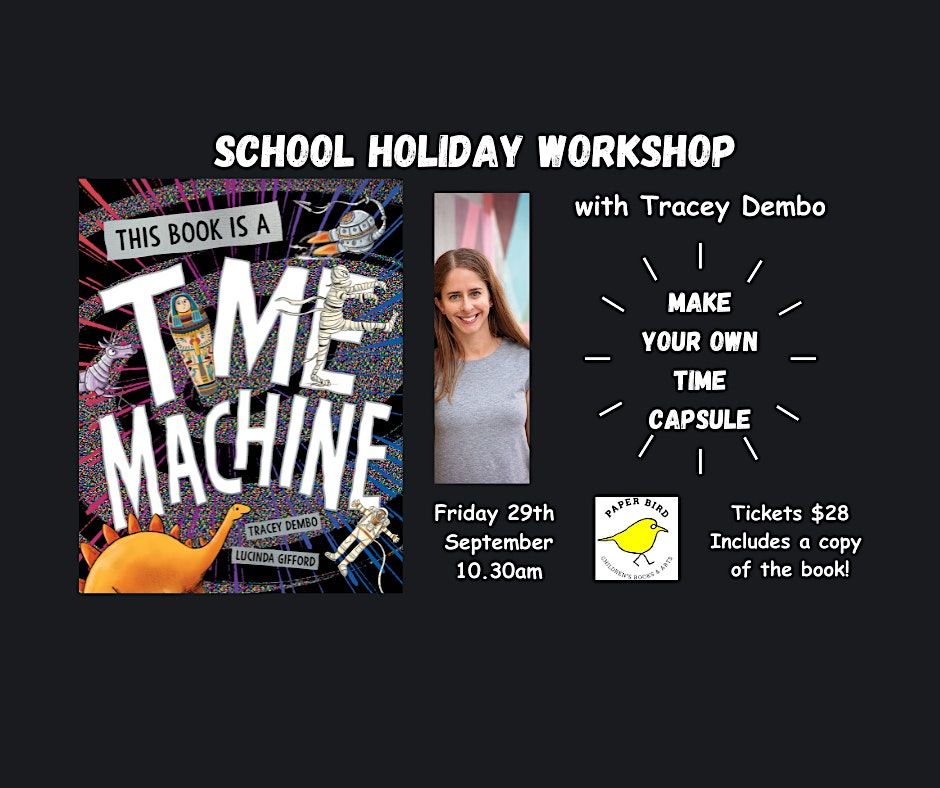 Make Your Own Time Capsule Workshop with Tracey Dembo, Paper Bird ...