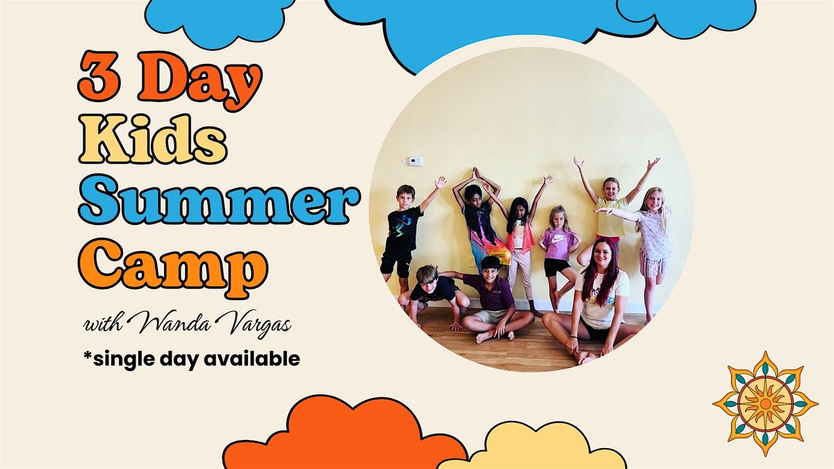 3-Day Kids Yoga Summer Camp! with Wanda Vargas, Sun Yoga Tampa, Lutz ...