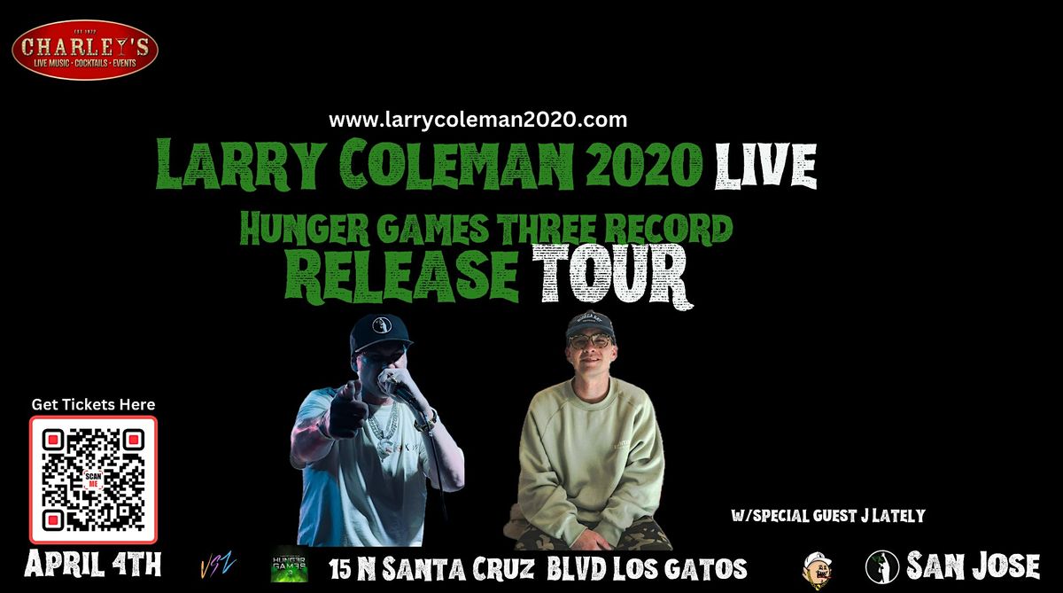 Record Release Party for LARRY COLEMAN Hunger Games 3 @ Charleys Los ...