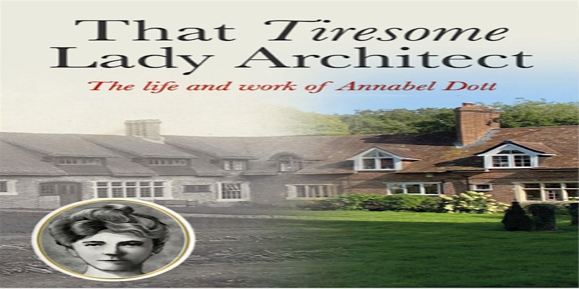 A Woodside, Norwood Architect: The Life and Work of Annabel Dott, Upper ...