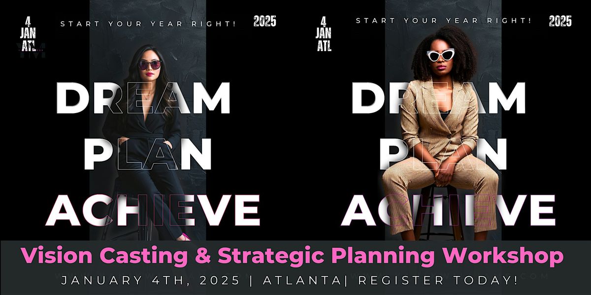 Unlock Your Potential: Vision Casting Workshop for 2025, 4 January 2025 ...