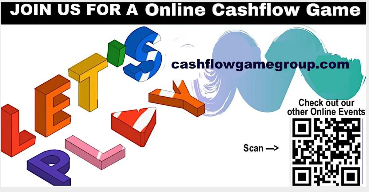 Online CASHFLOW Game- "Think Monopoly on Steroids", March 5 2023 ...