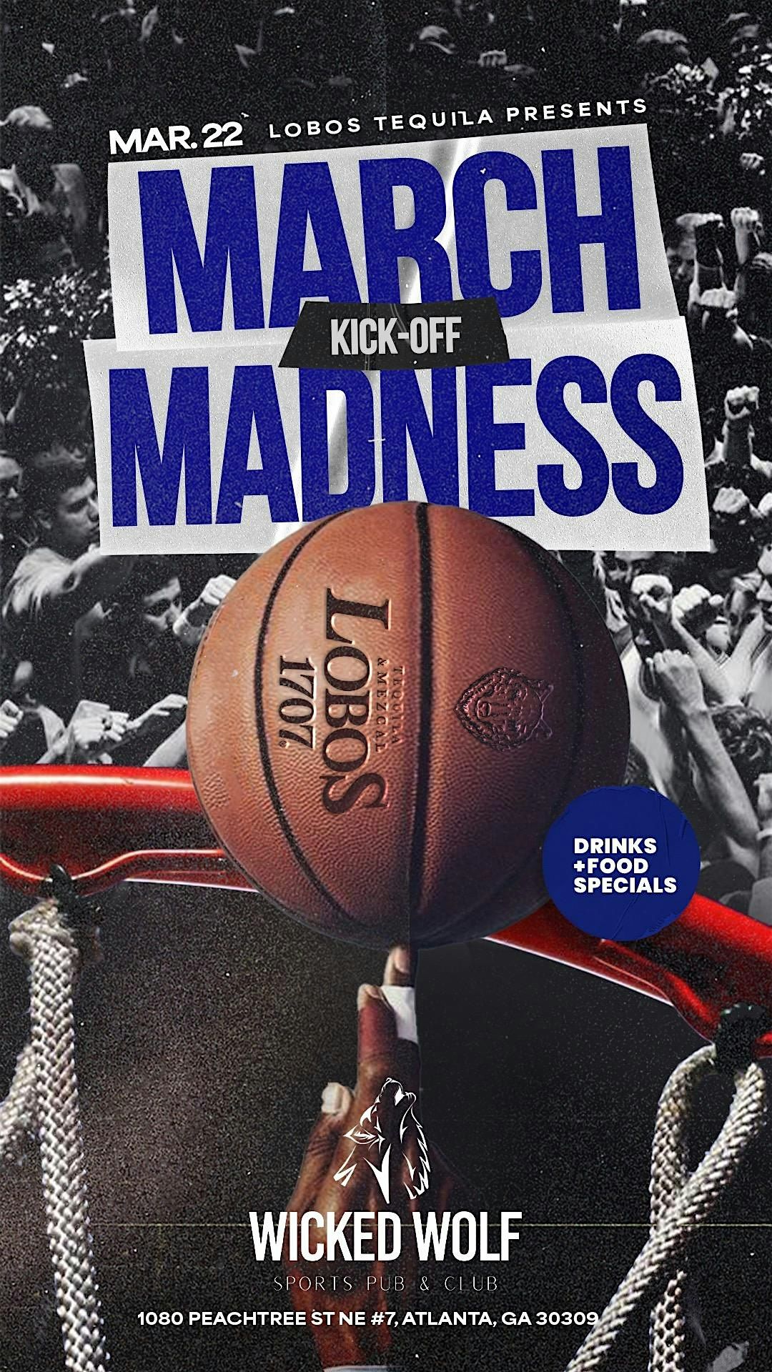 OFFICIAL MIDTOWN MARCH MADNESS HEADQUARTERS KICKOFF @ WICKED WOLF ...