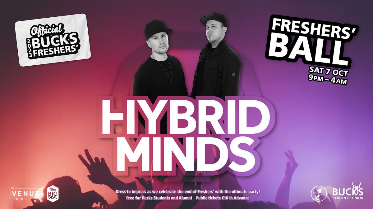 Freshers Ball 2023: Hybrid Minds!, The Venue, Bucks - Bucks Students ...