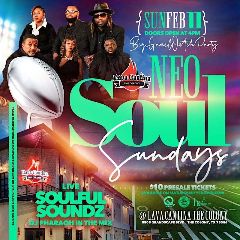 Neo Soul Sundays Big Game Sunday Feat Soulfulsoundz Lava Cantina