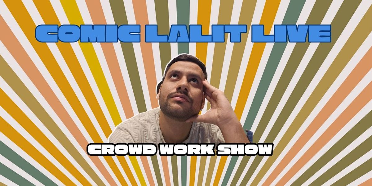 Comic Lalit Live, Coffee Tea Cafe: Bengaluru, Bangalore, 17 January ...