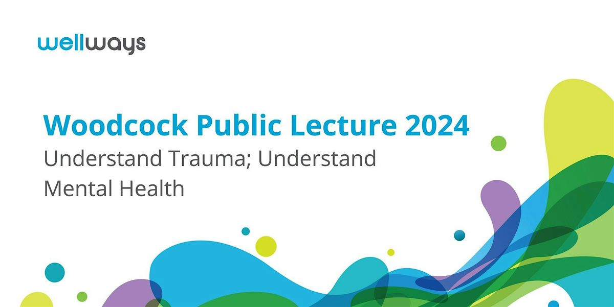 Understand Trauma; Understand Mental Health, The Conversation Quarter ...
