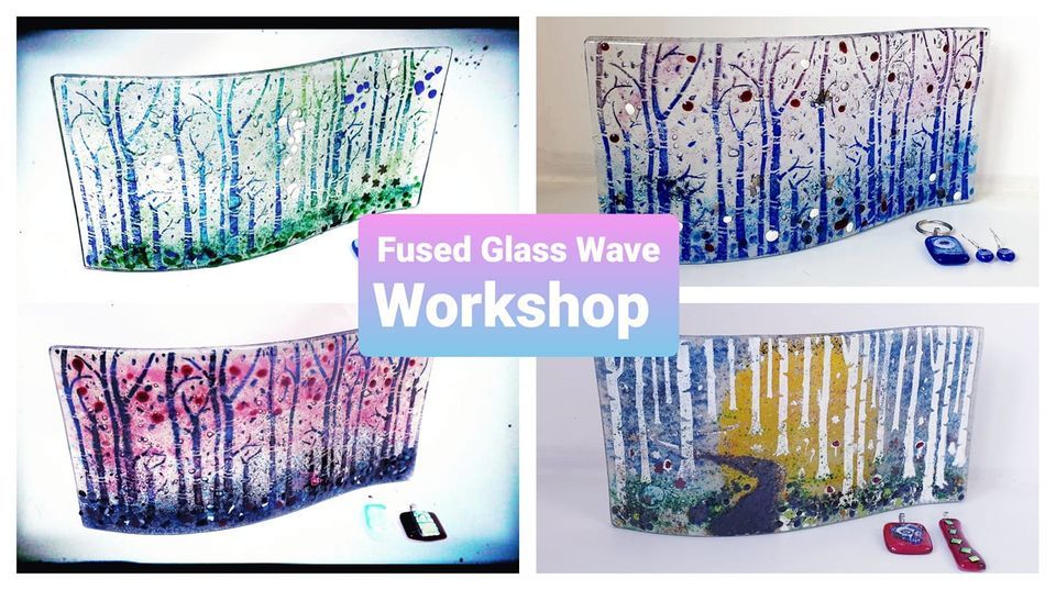 Crafts in the Valley - Fused Glass Wave Workshop, Crafts in the Valley ...