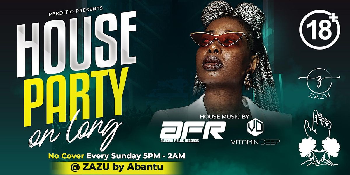 Perditio presents House Party On Long @ ZAZU by Abantu 177 Long Street ...