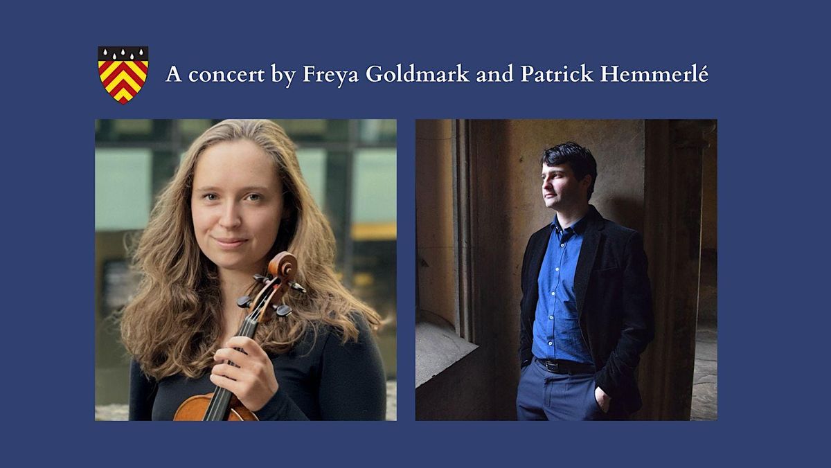 A concert by Freya Goldmark and Patrick Hemmerlé, Clare Hall Dining ...