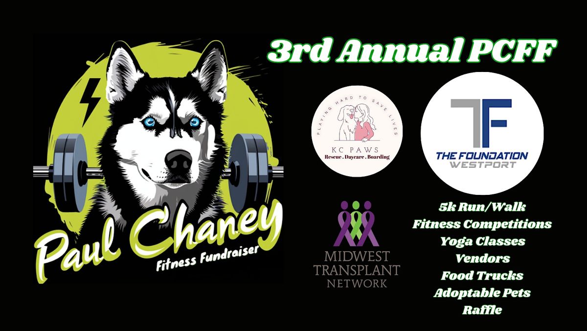3rd Annual Paul Chaney Fitness Fundraiser, The Foundation Westport 24hr ...