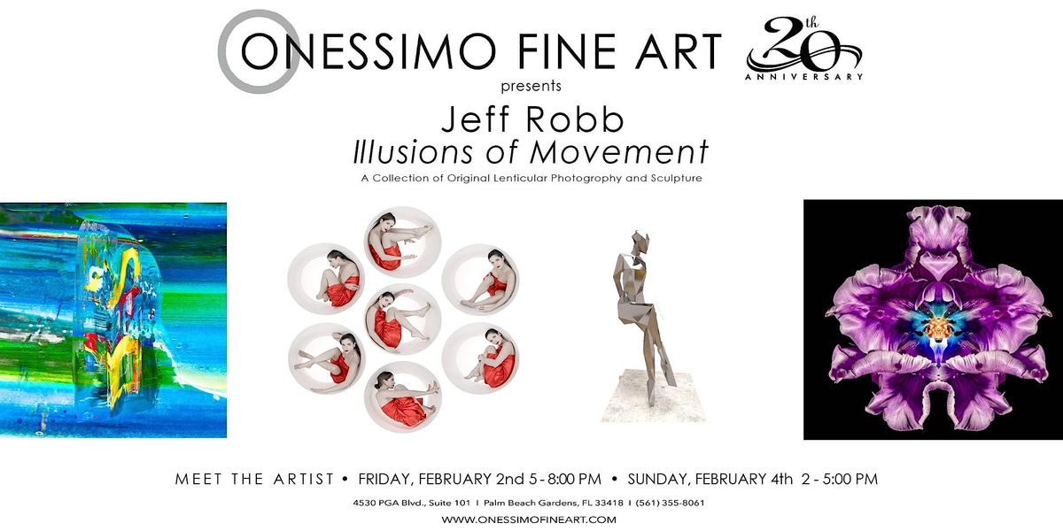 JEFF ROBB - ILLUSIONS OF MOVEMENT, 4530 PGA Boulevard, Palm Beach ...