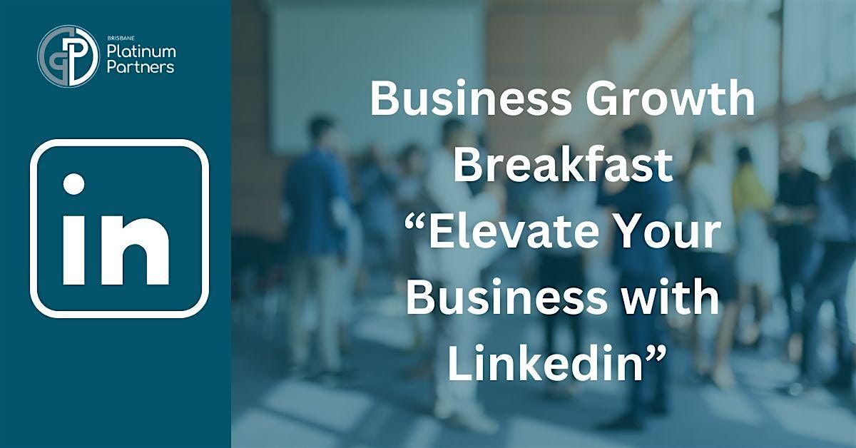 Brisbane Platinum Partners Business Growth Breakfast, The Paddo ...