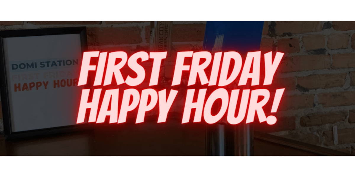 February First Friday Happy Hour, Domi Station, Tallahassee, 2 February 2024 | AllEvents