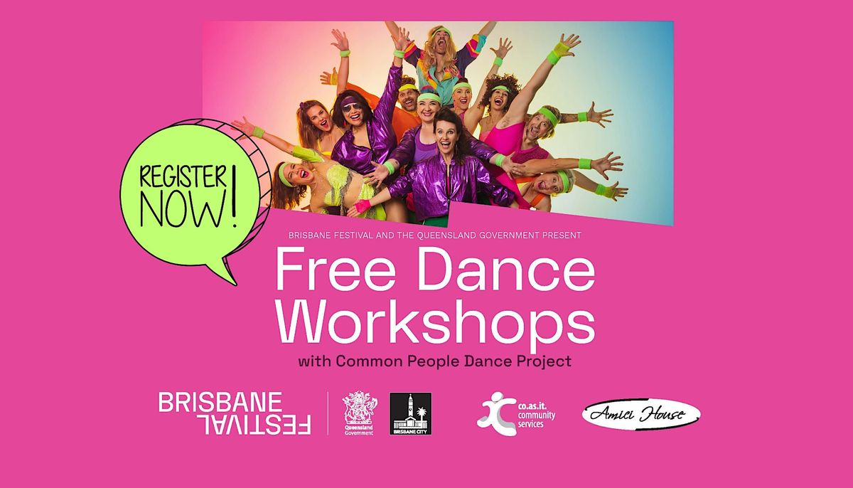 BrisFest FREE Dance Workshops with Common People Dance Project, Amici ...