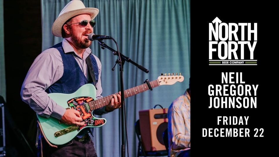 Neil Gregory Johnson live at N40, North Forty Beer Company, Roseburg ...