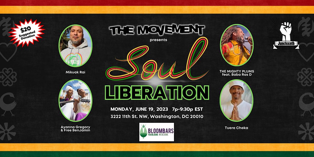 THE MOVEMENT presents SOUL LIBERATION with Mikuak Rai & Friends!, 3222 ...