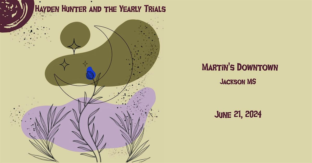 Hayden Hunter and the Yearly Trials Live at Martins Downtown, Martin's ...