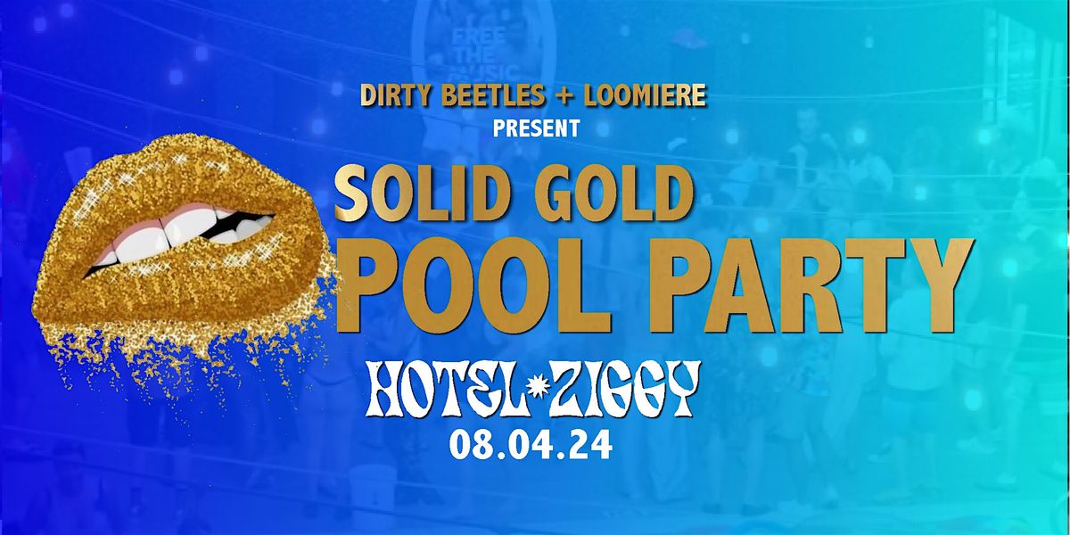 Solid Gold Pool Party 2024, Hotel Ziggy, West Hollywood, 4 August to 5 ...
