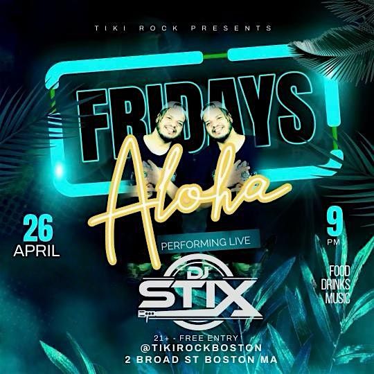 DJ Stix At Tiki Rock, Tiki Rock, Boston, 26 April to 27 April ...